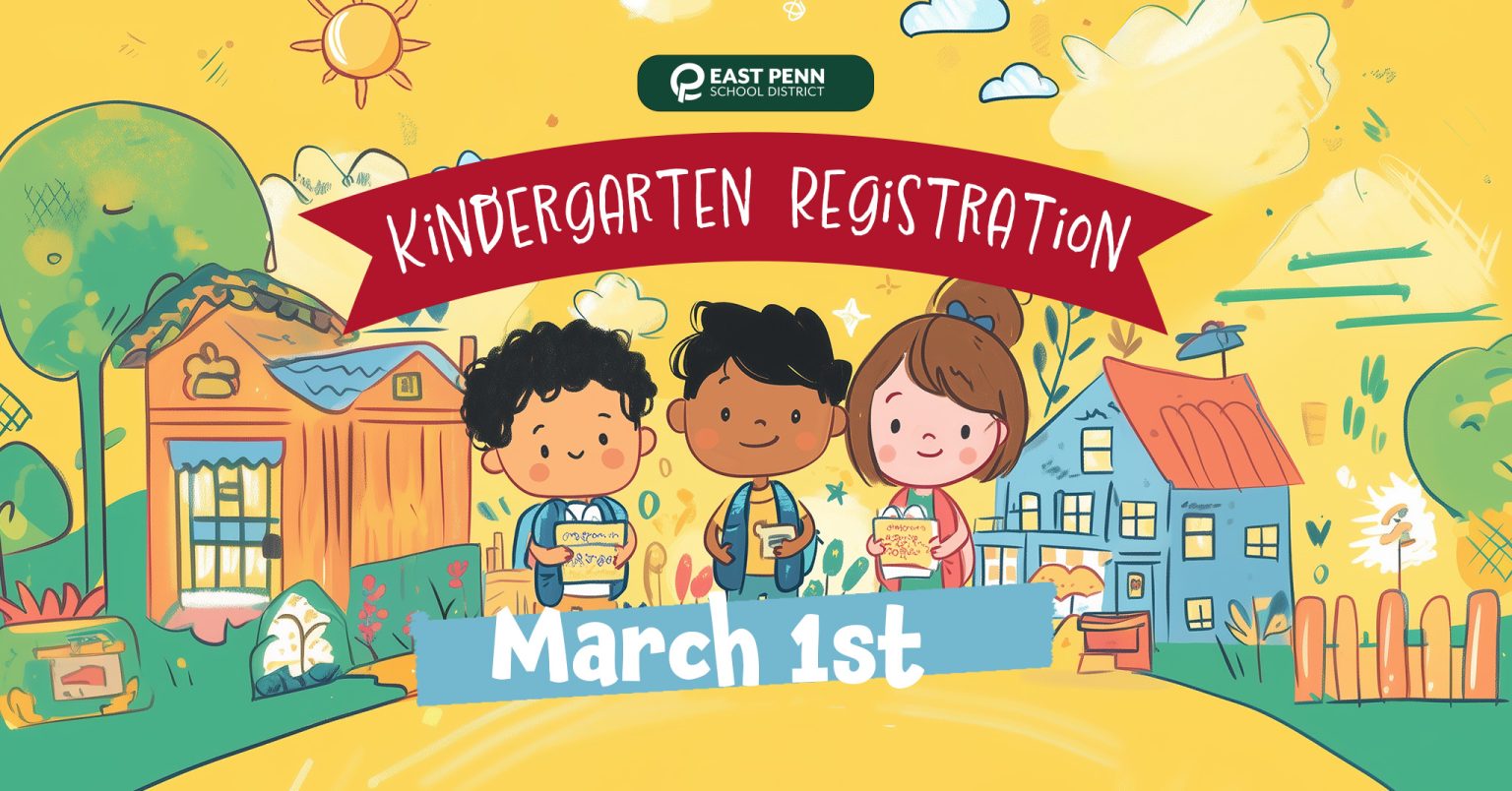 2025/2026 Kindergarten Registration Information – East Penn School District